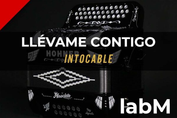 Llévame contigo – Intocable – Miguel Cruz Acordeón